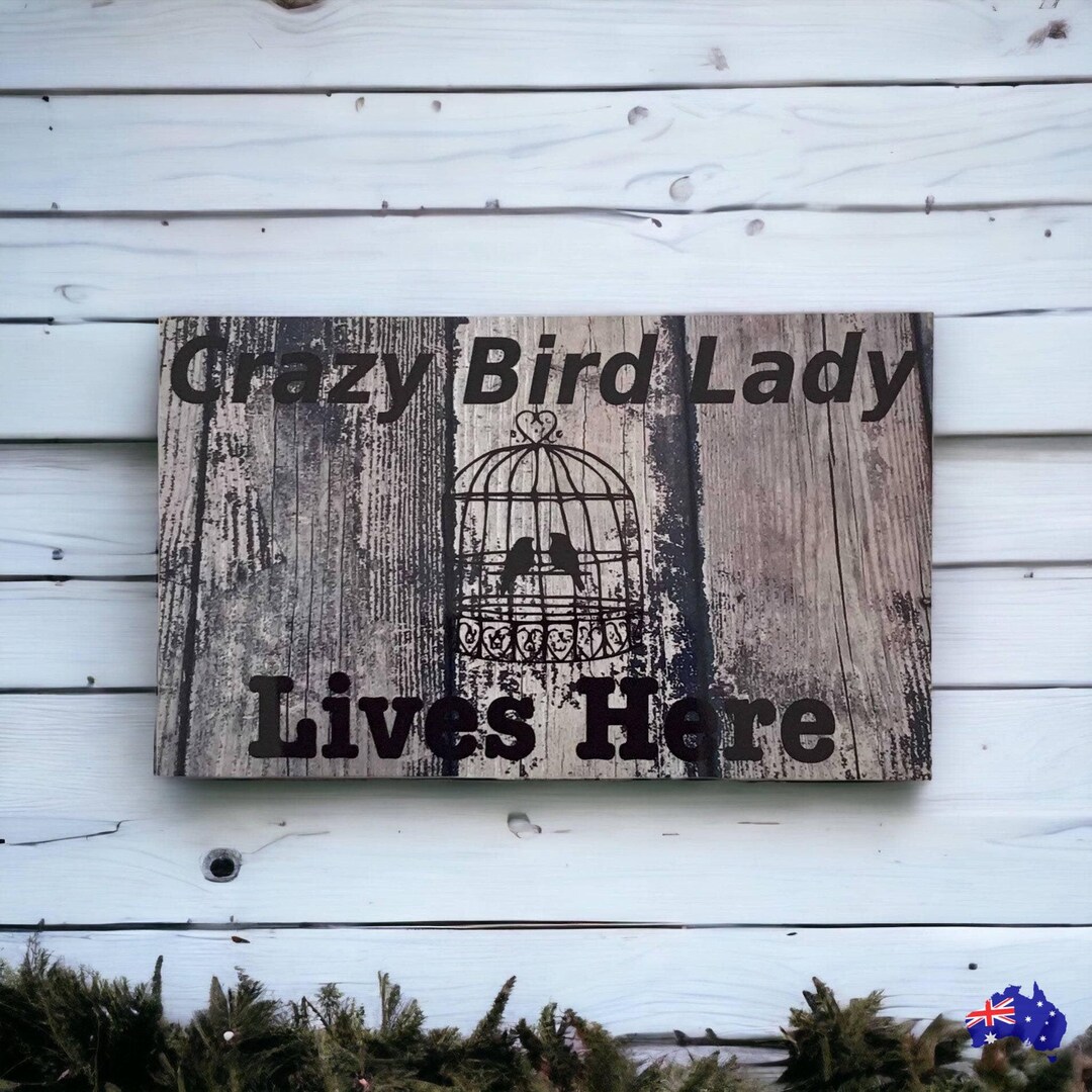 Crazy Bird Lady Lives Here Sign - Etsy