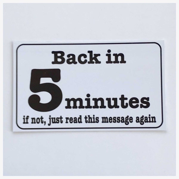 Back in 5 Minutes - Etsy