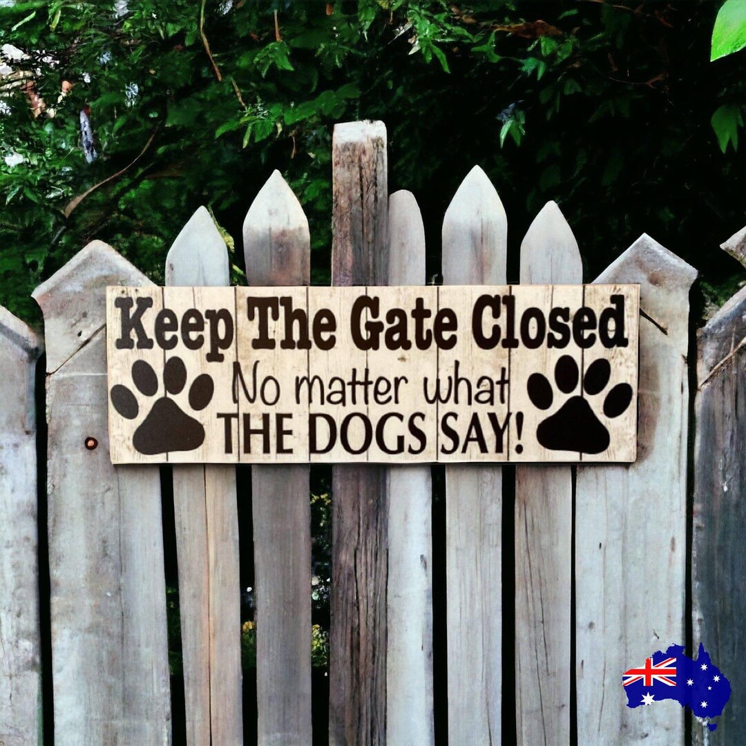 Keep the Gate Closed With Paws Dogs Dog Sign - Etsy