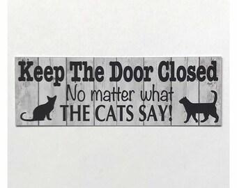 Keep Door Closed Cat Sign - Etsy