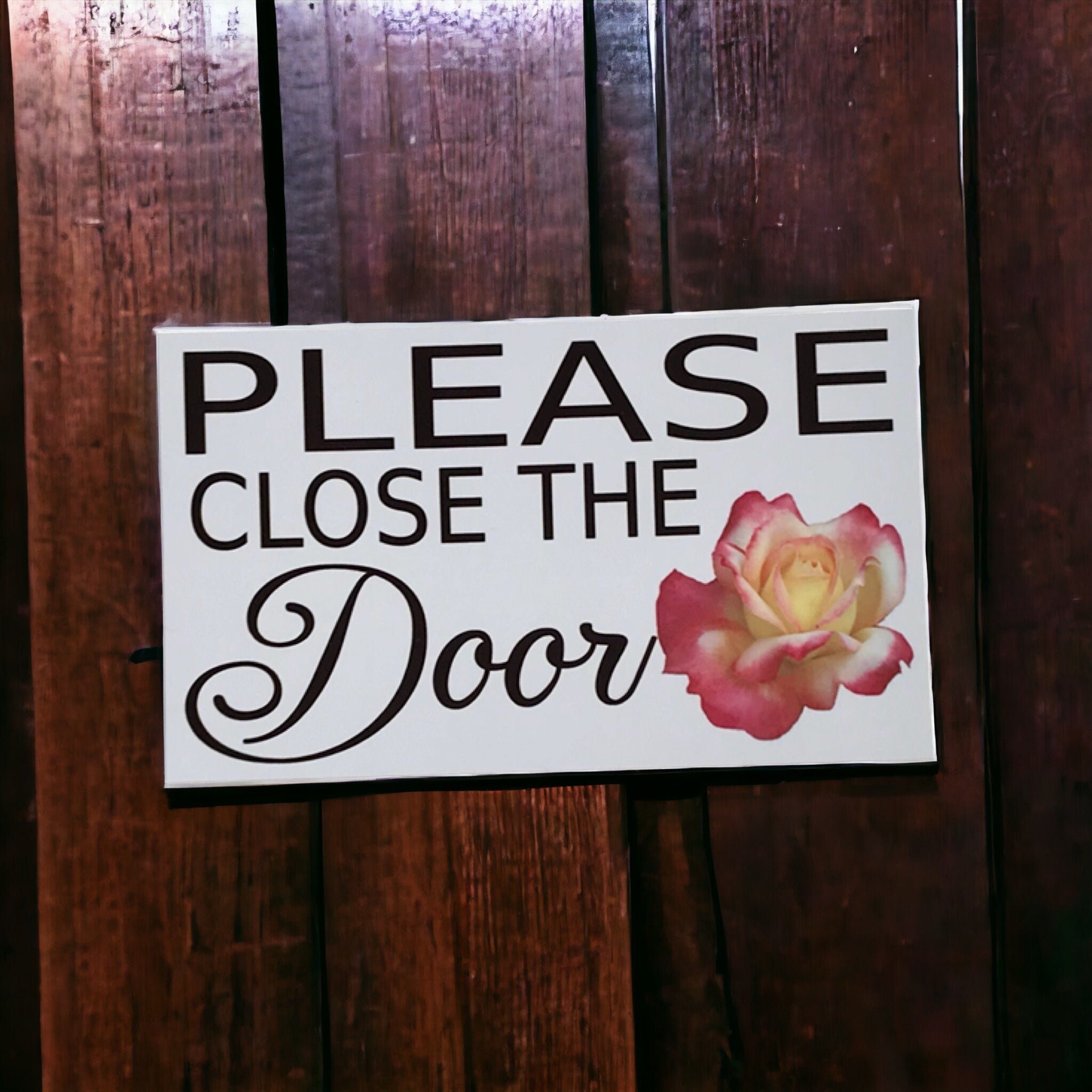 Please Close the Door Rose Sign - Etsy