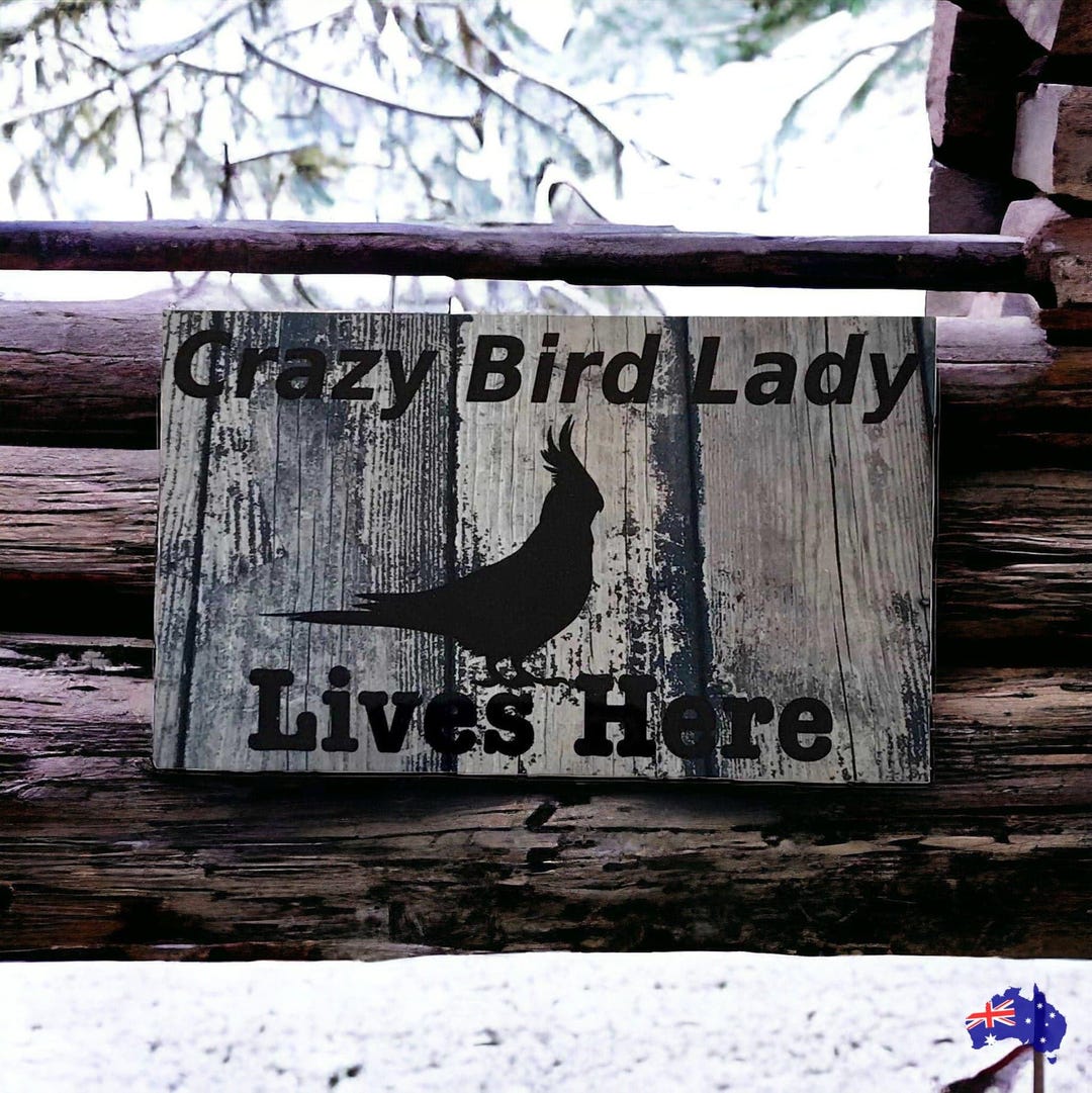 Crazy Bird Lady Lives Here Cockatiel Sign - Etsy
