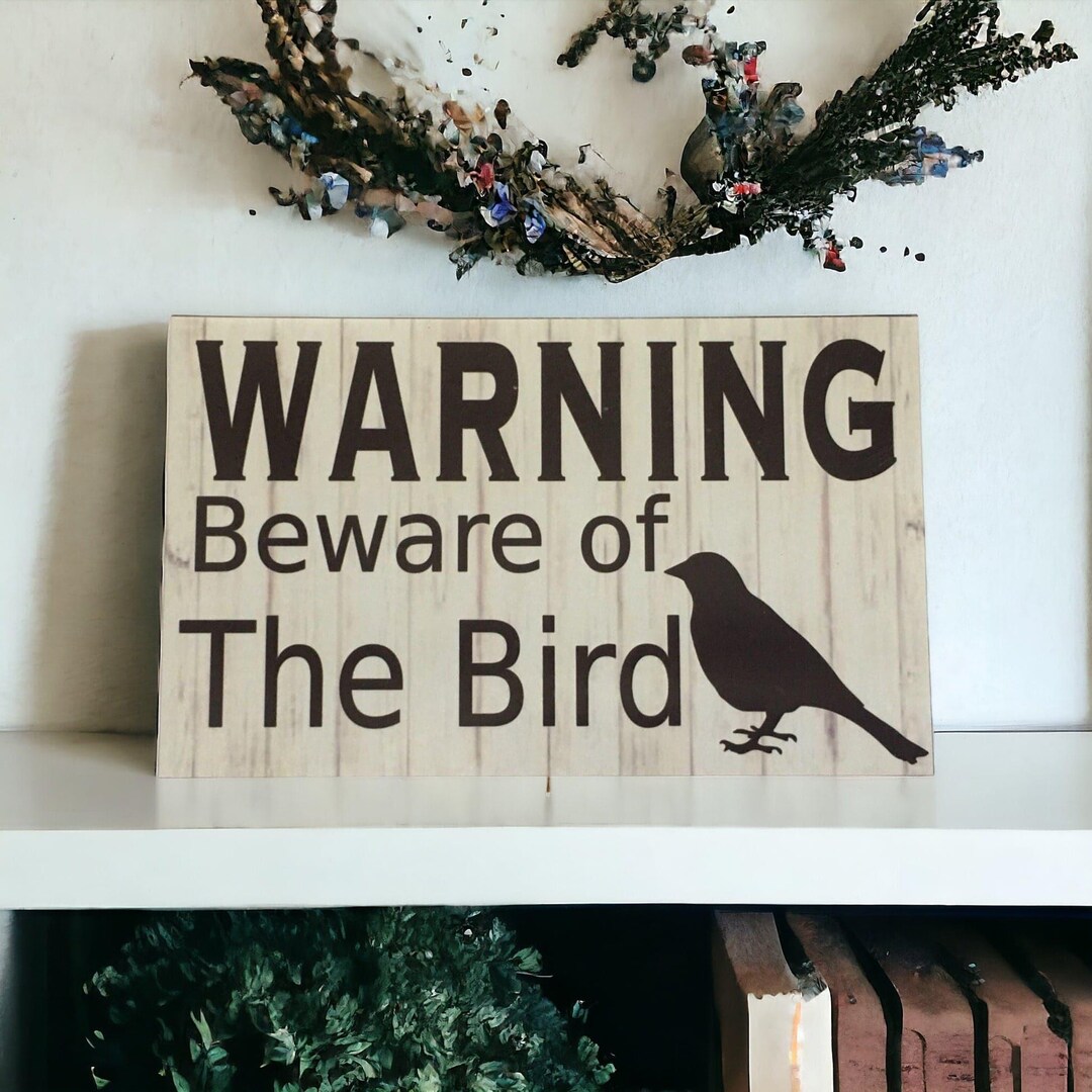 Warning Beware of Bird Sign - Etsy