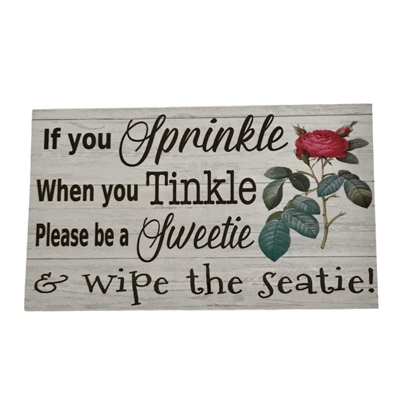 Toilet Sprinkle Tinkle Sweetie Rose Sign - Etsy