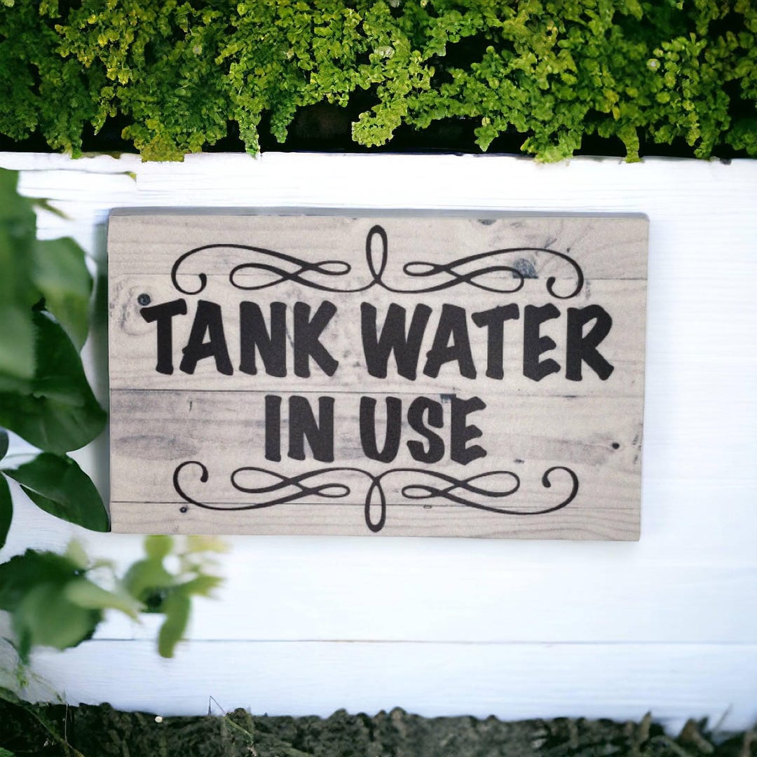 Tank Water in Use Sign - Etsy
