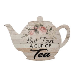 Teapot but First A Cup of Tea Pot Floral Sign - Etsy