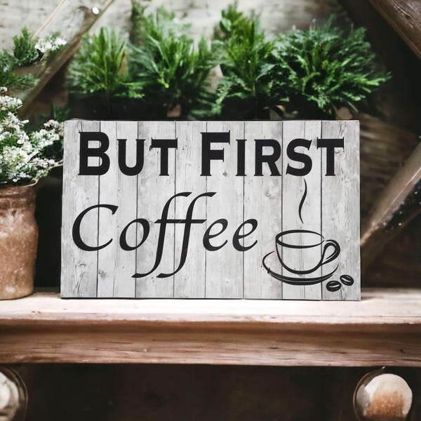 But First Coffee Sign - Etsy