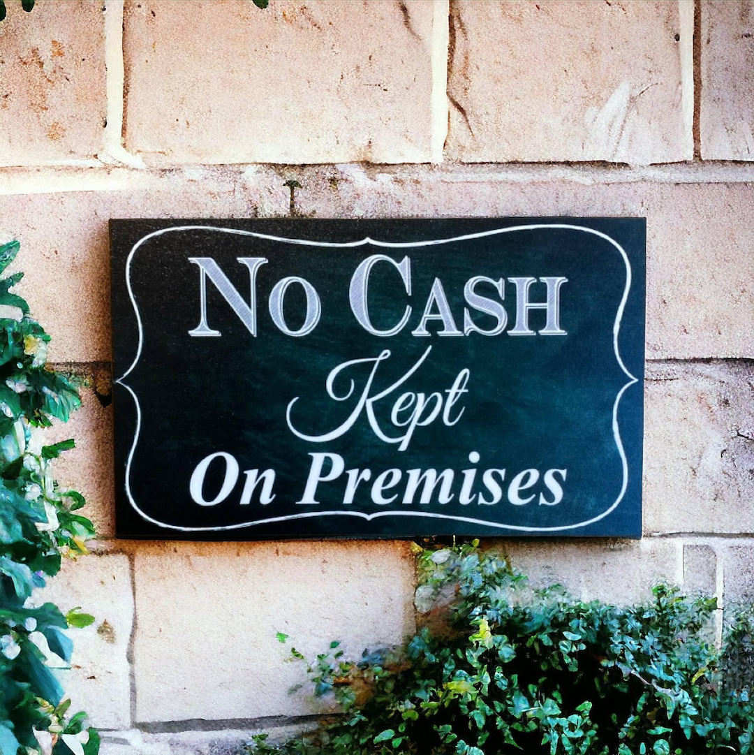 No Cash Kept on Premises Business Retail Sign - Etsy