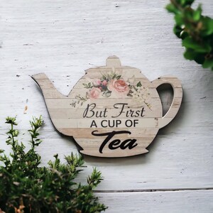 Teapot but First A Cup of Tea Pot Floral Sign - Etsy