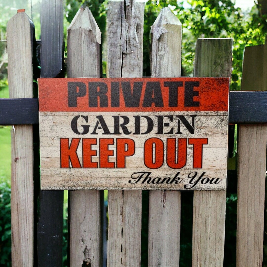 Private Garden Keep Out Gate Sign - Etsy