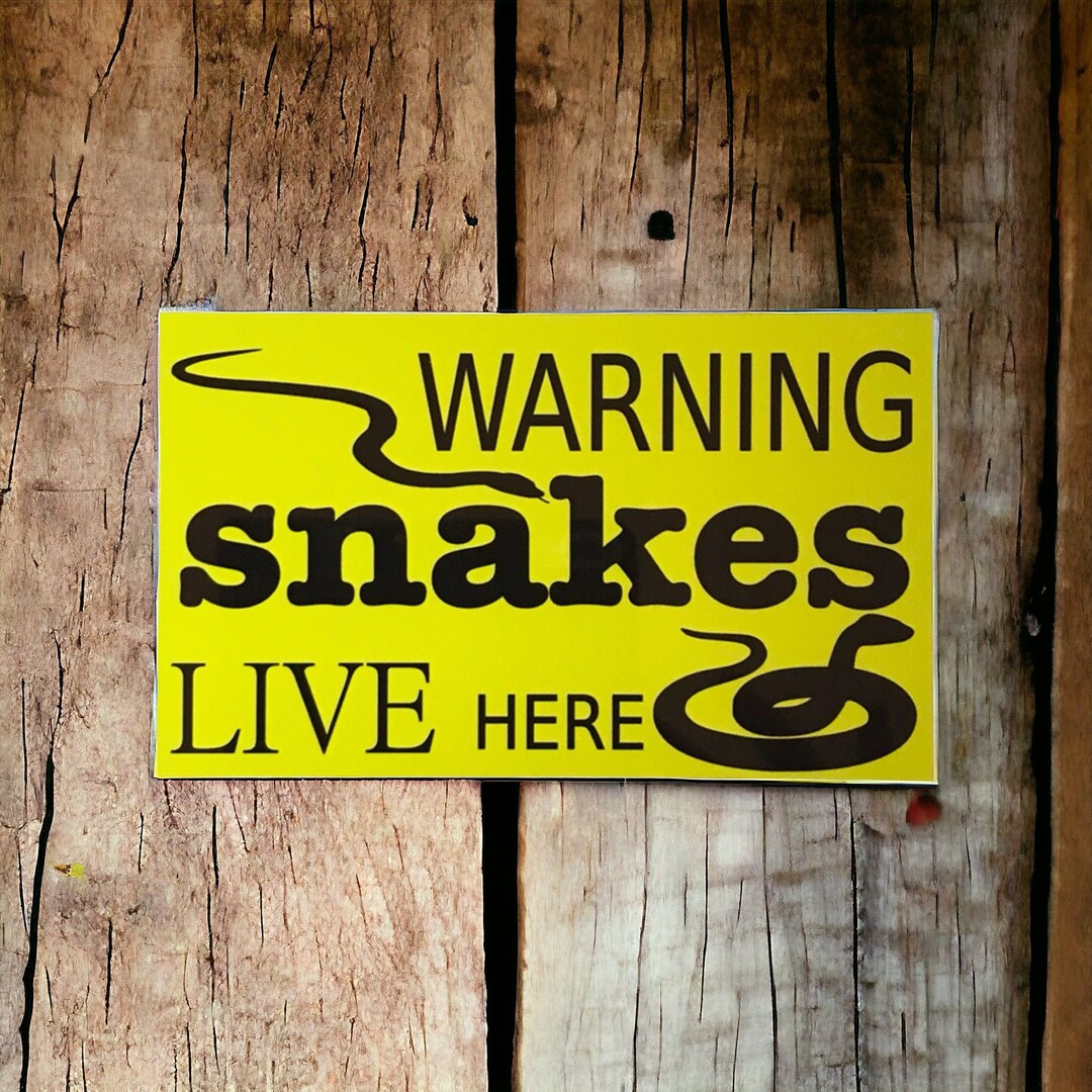 Warning Snakes Live Here Sign - Etsy