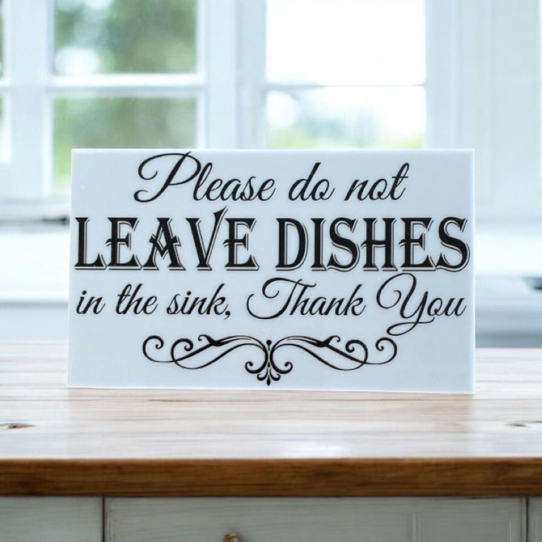 Do Not Leave Dishes in the Sink Kitchen Sign - Etsy