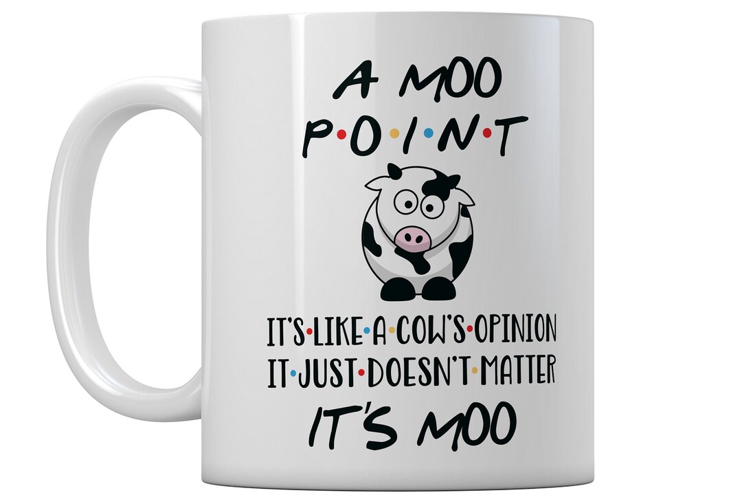 Moo Point Coffee Mug: Funny Friendship Gift - Etsy