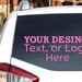 Custom Car Window Decal Vinyl Car Decal Make Your Own - Etsy