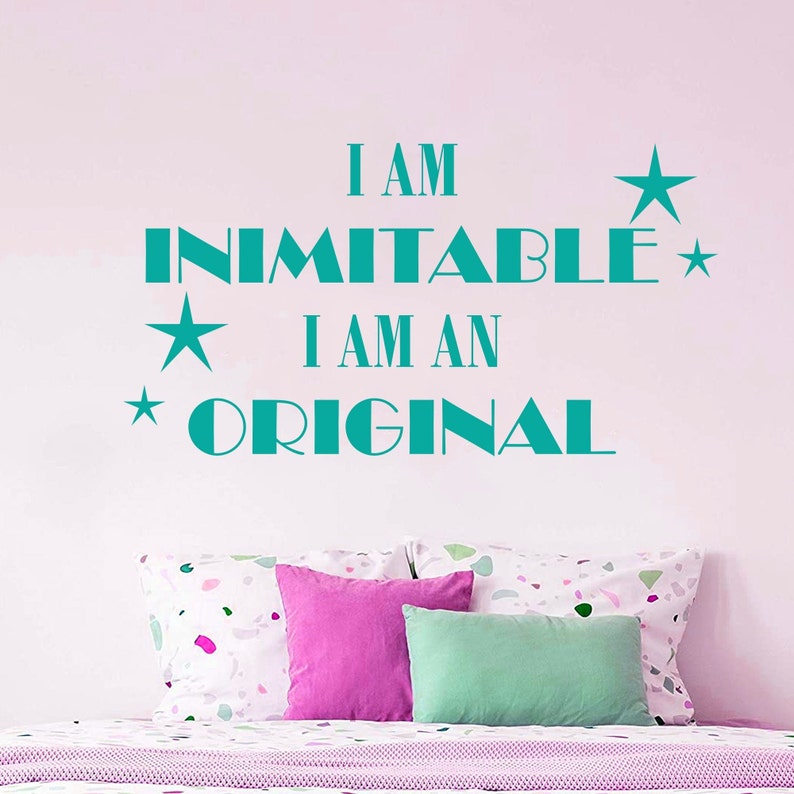 I Am Inimitable I Am Original Wall Decal - Etsy