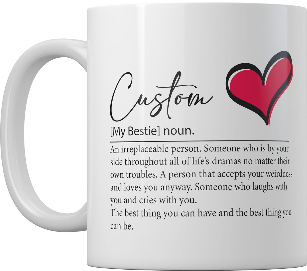 Coffee Mug, My Bestie, an Irreplaceable Person - Personalized Mug ...