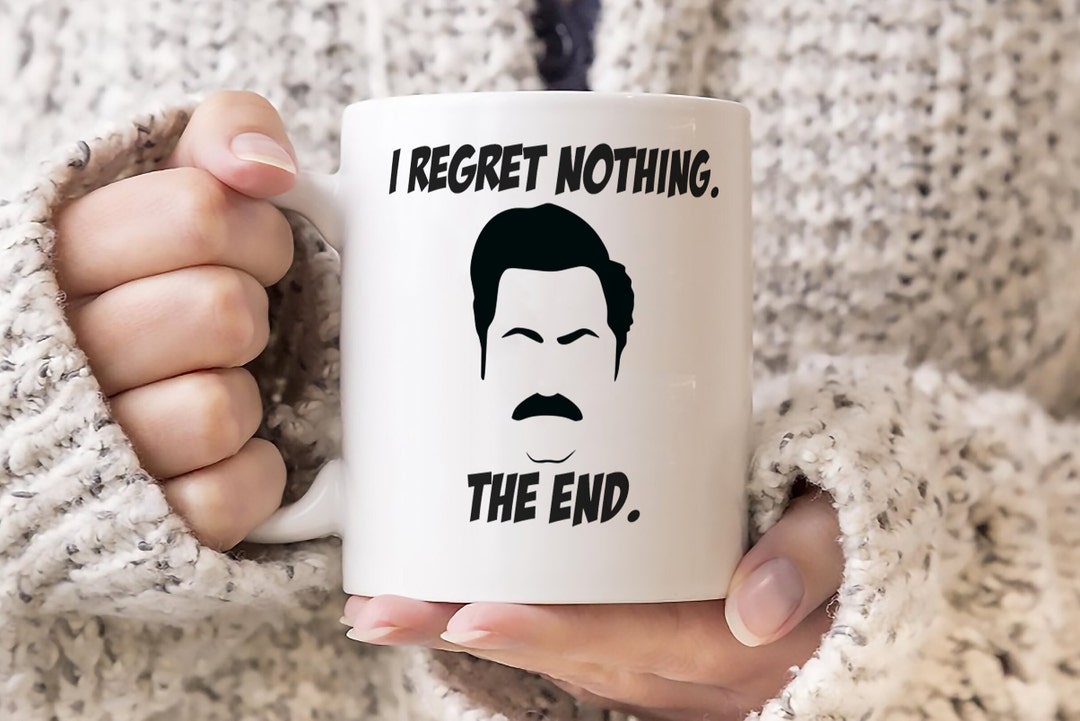 Ron Swanson Coffee Mug: Parks and Rec, I Regret Nothing - Etsy
