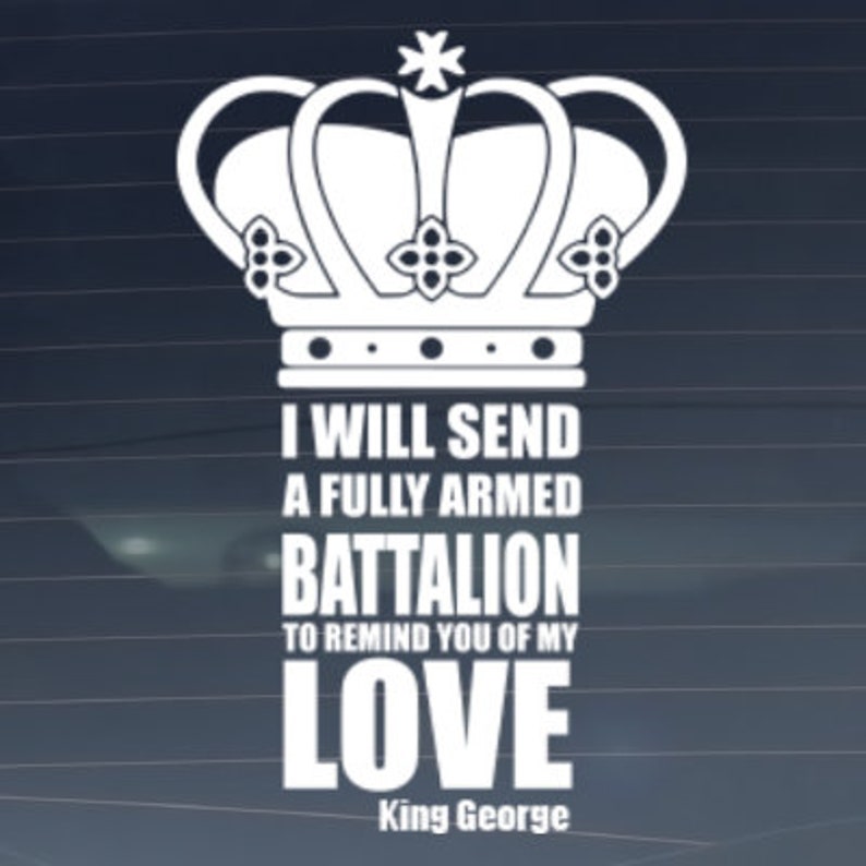 Hamilton King George I Will Send A Fully Armed Battalion Car | Etsy