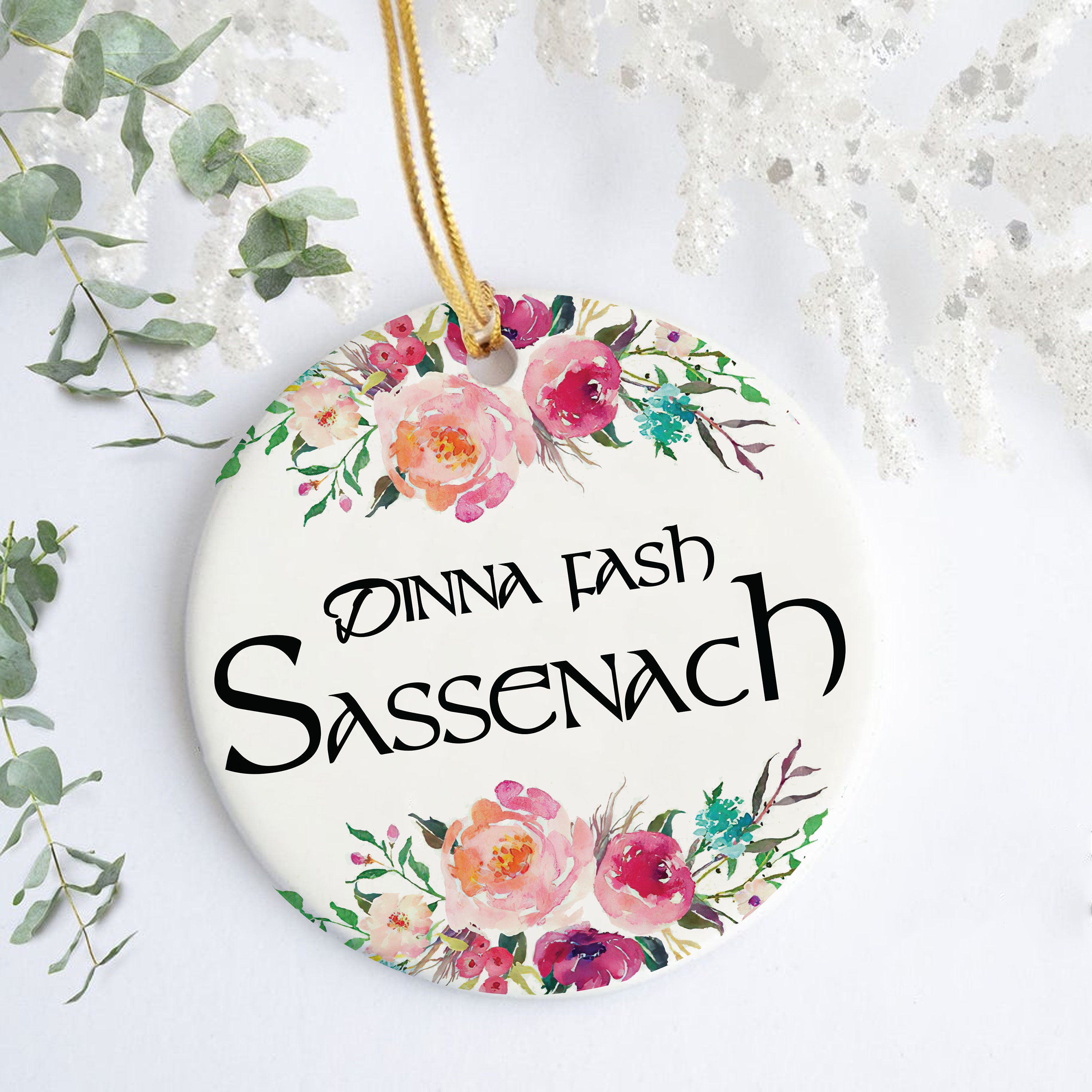 Dinna Fash Sassenach Outlander Ornament Sassenach Christmas - Etsy