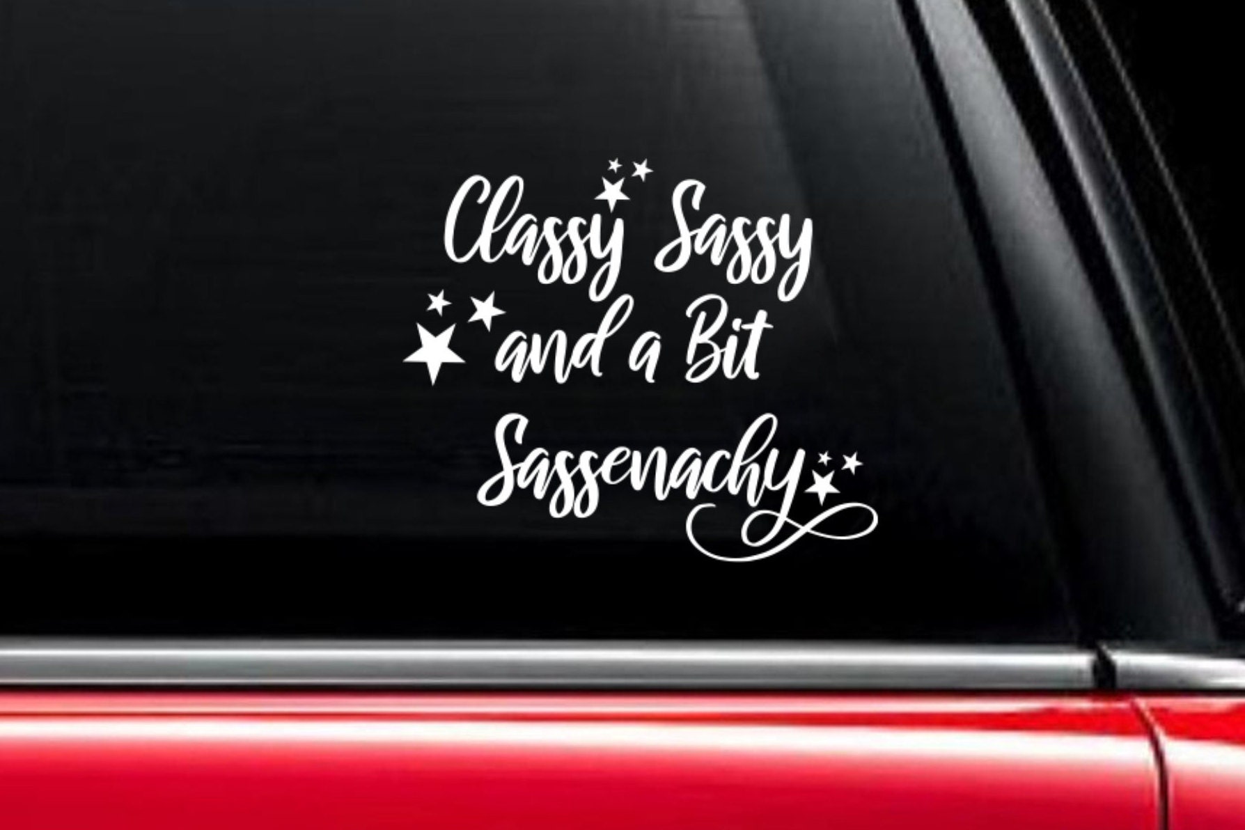 Window Car Decal Classy Sassy and a Bit Sassenachy | Etsy