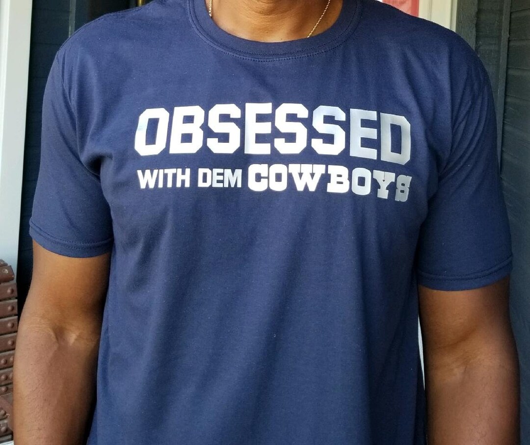 Dallas Cowboys Obsessed T-shirt - Etsy