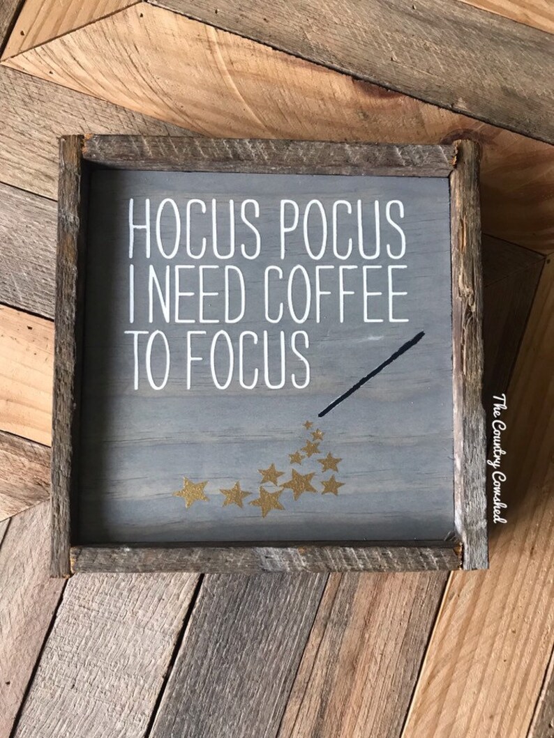 Hocus Pocus I Need Coffee to Focus Coffee Sign Hocus Pocus - Etsy