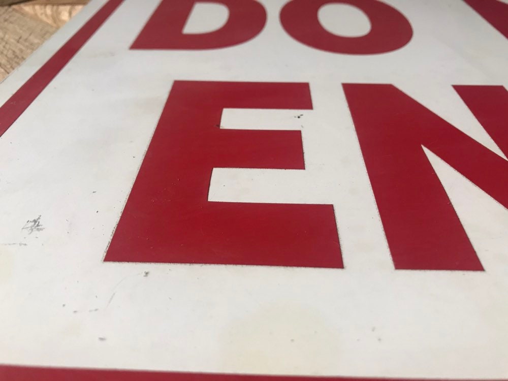 Old Metal Sign Do Not Enter Sign Industrial Sign Traffic | Etsy