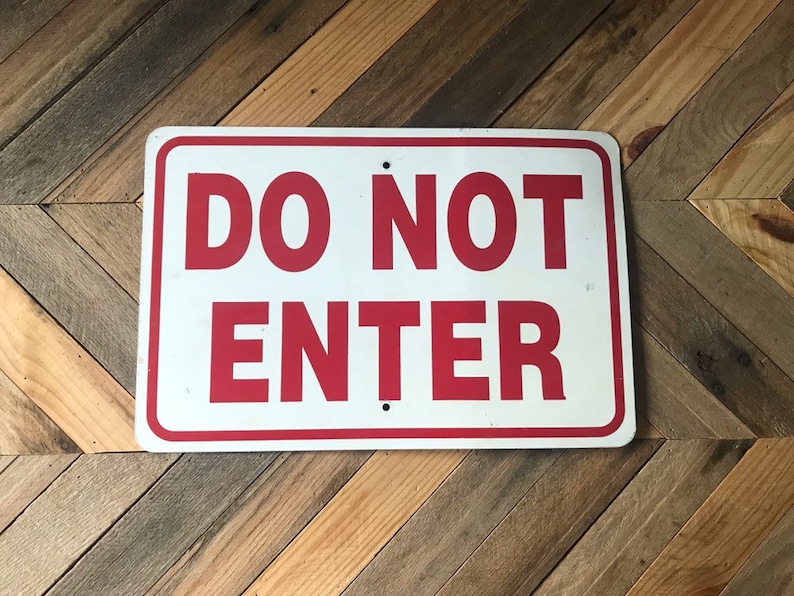 Old Metal Sign Do Not Enter Sign Industrial Sign Traffic | Etsy