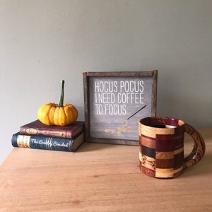 Hocus Pocus I Need Coffee to Focus, Coffee Sign, Hocus Pocus Sign ...