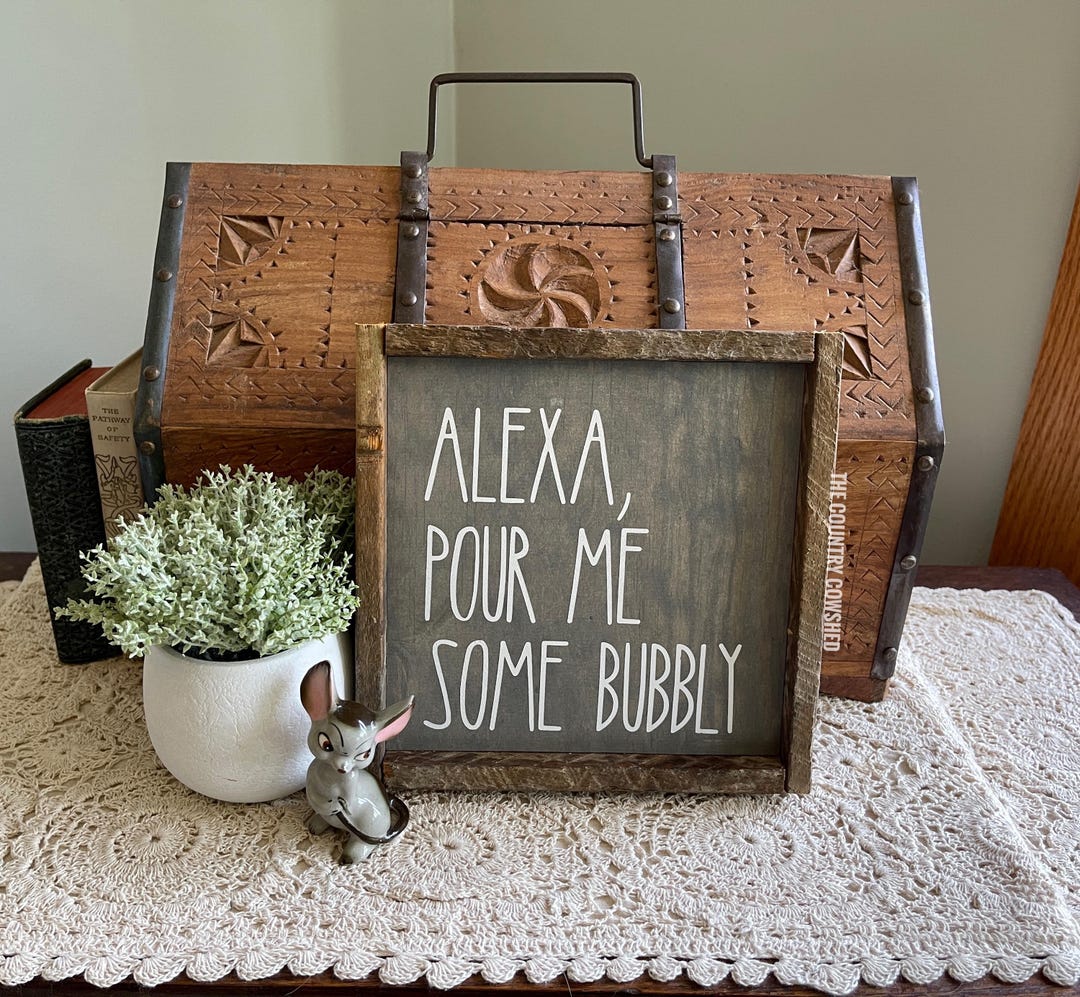 Alexa, Pour Me Some Bubbly Sign, Bar Sign, Rustic Wooden Sign, Funny ...