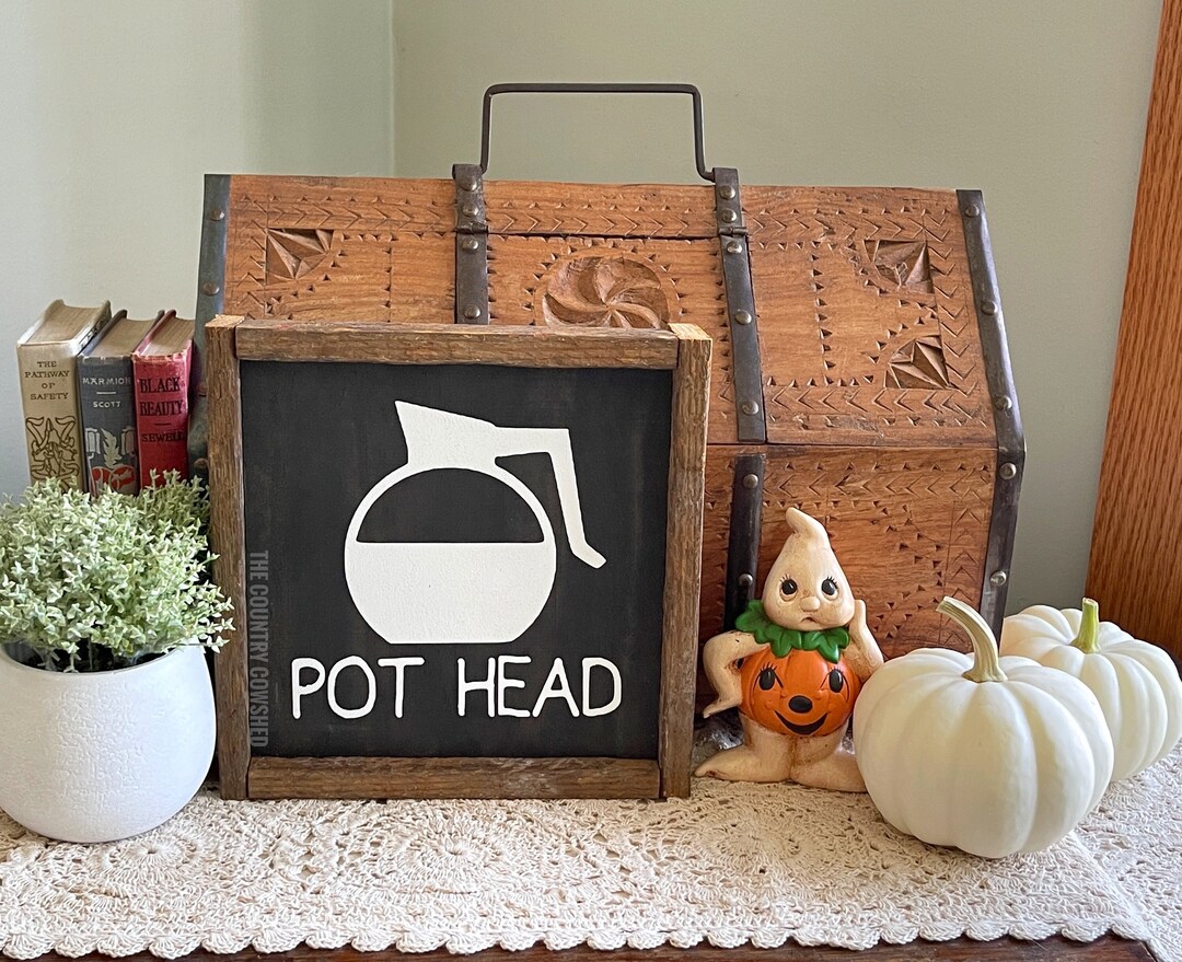 Pot Head Sign, Coffee Bar Sign, Wooden Sign, Farmhouse Sign, Rustic ...