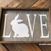 Love Bunny Sign Wooden Bunny Sign Rabbit Sign Farmhouse Sign ...