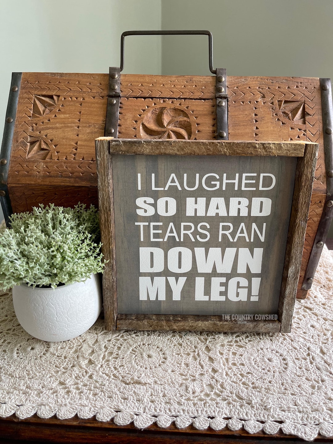 I Laughed so Hard Tears Ran Down My Leg, Rustic Wooden Sign, Funny Pun ...