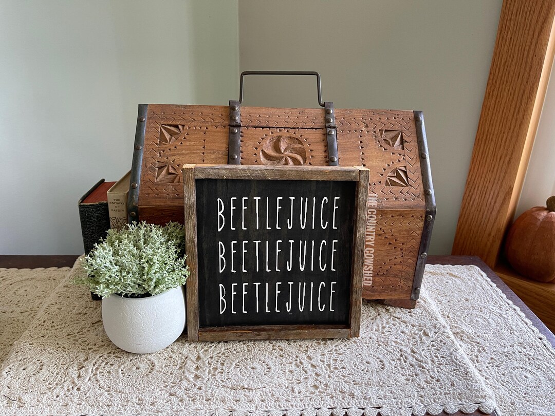 Beetlejuice Sign, Halloween Sign, Ghost With the Most, Wooden Sign ...