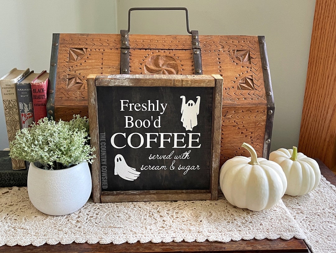 Freshly Bood Coffee, Coffee Sign, Ghost Coffee Sign, Wooden Sign, Ghost ...