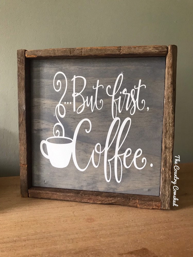 But First Coffee Sign Coffee Bar Sign Wooden Sign Farmhouse | Etsy