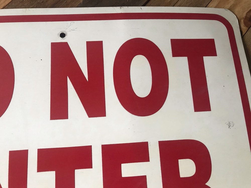 Old Metal Sign Do Not Enter Sign Industrial Sign Traffic | Etsy