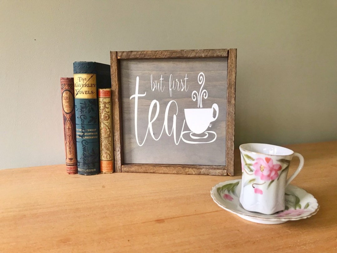 But First Tea Sign, Tea Lover Sign, Tea Bar Sign, Wooden Sign ...