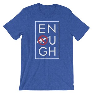 Anti Gun Shirt Gun Control Shirt : Wear Orange Shirt, Enough Shirt, Ban ...