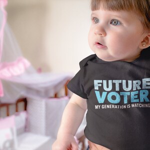 Future Voter Baby Bodysuit Political Baby Apparel : Baby Protest, Vote ...