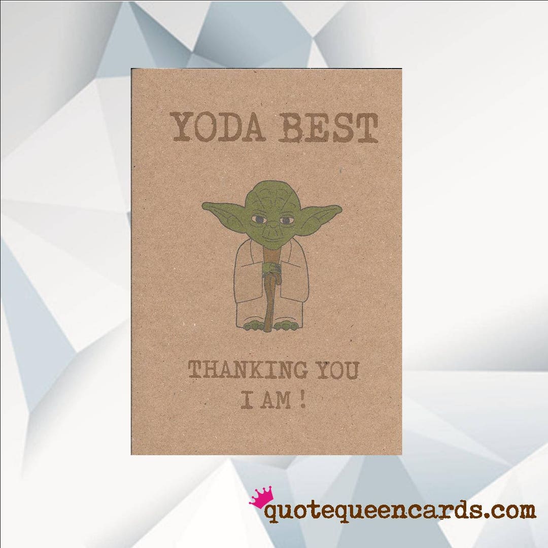 YODA BEST Thanking You I Am / Star Wars / Yoda Card / Yoda Best / Thank ...