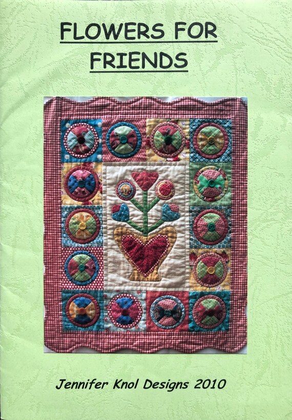 Jennifer Knol Designs QUILT PATTERN Flowers for Friends - Etsy