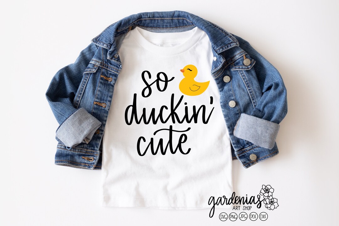 So Duckin' Cute SVG, Duck SVG, Newborn Svgs, Kid's Svgs, Children's SVG ...