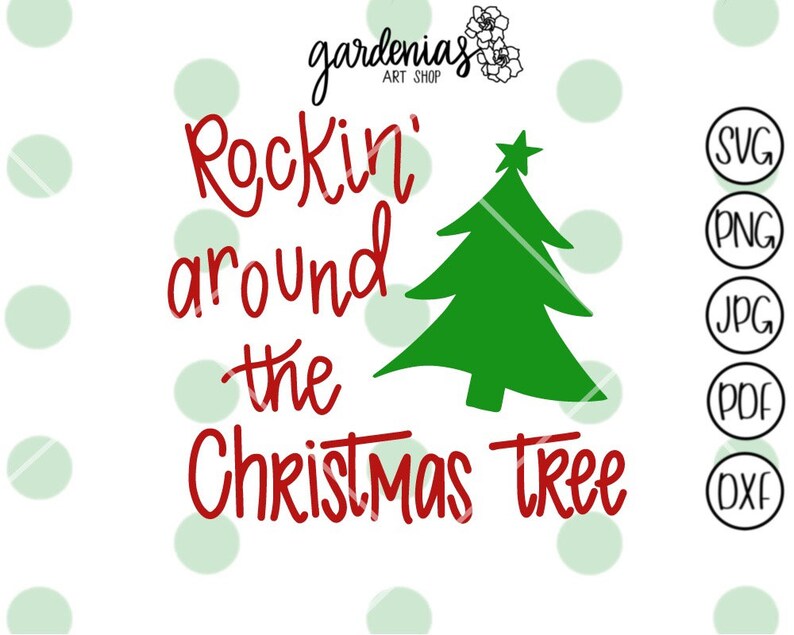 Rocking Around the Christmas Tree Svg, Rocking Around the Christmas ...