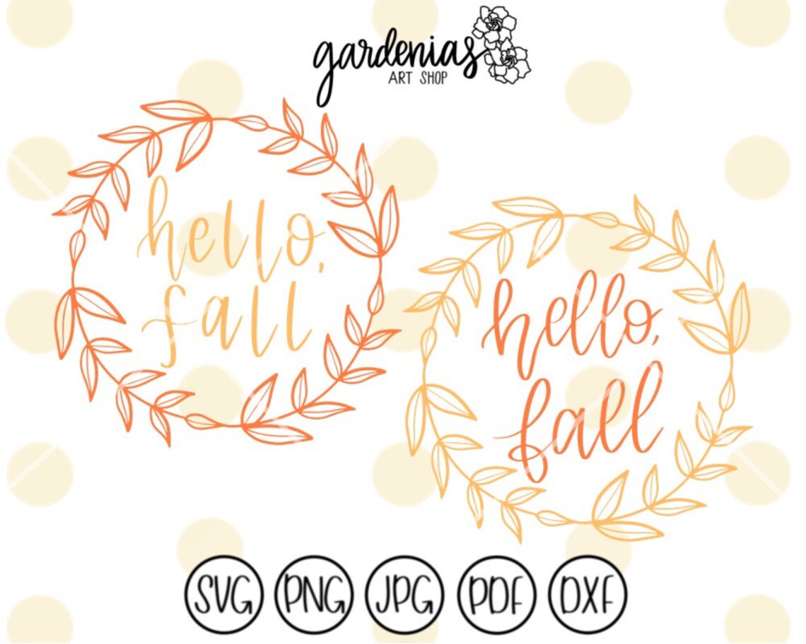 Hello Fall SVG, Hello Fall Cut File, Leaf Wreath, Wreath Leaves, Hello ...