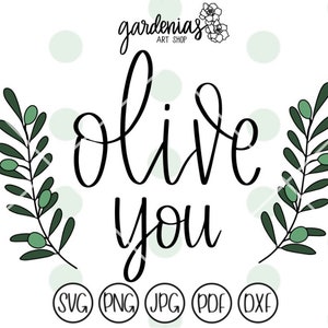 Olive You Svg, Olive You Cut File, Kitchen Svg, Kitchen Cut File, Olive ...