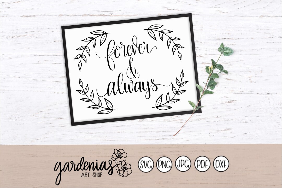Forever and Always Svg, Forever and Always Stencil, Wedding Svg, Love ...