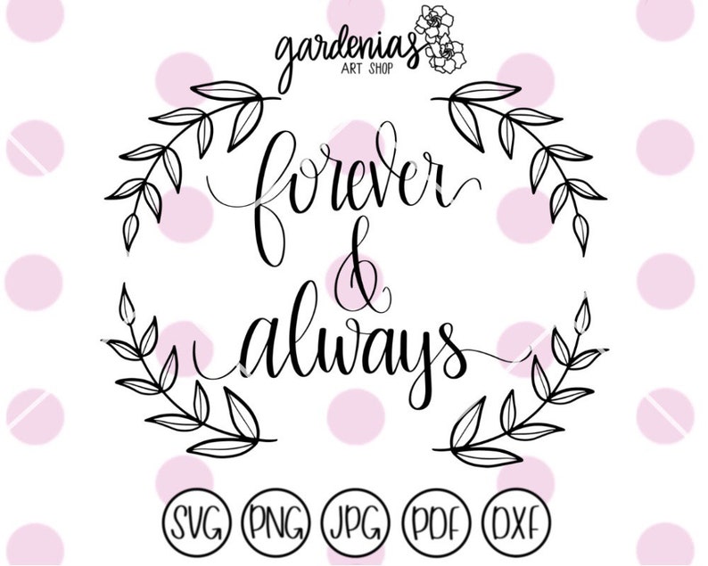 Forever and Always svg Forever and Always stencil Wedding | Etsy