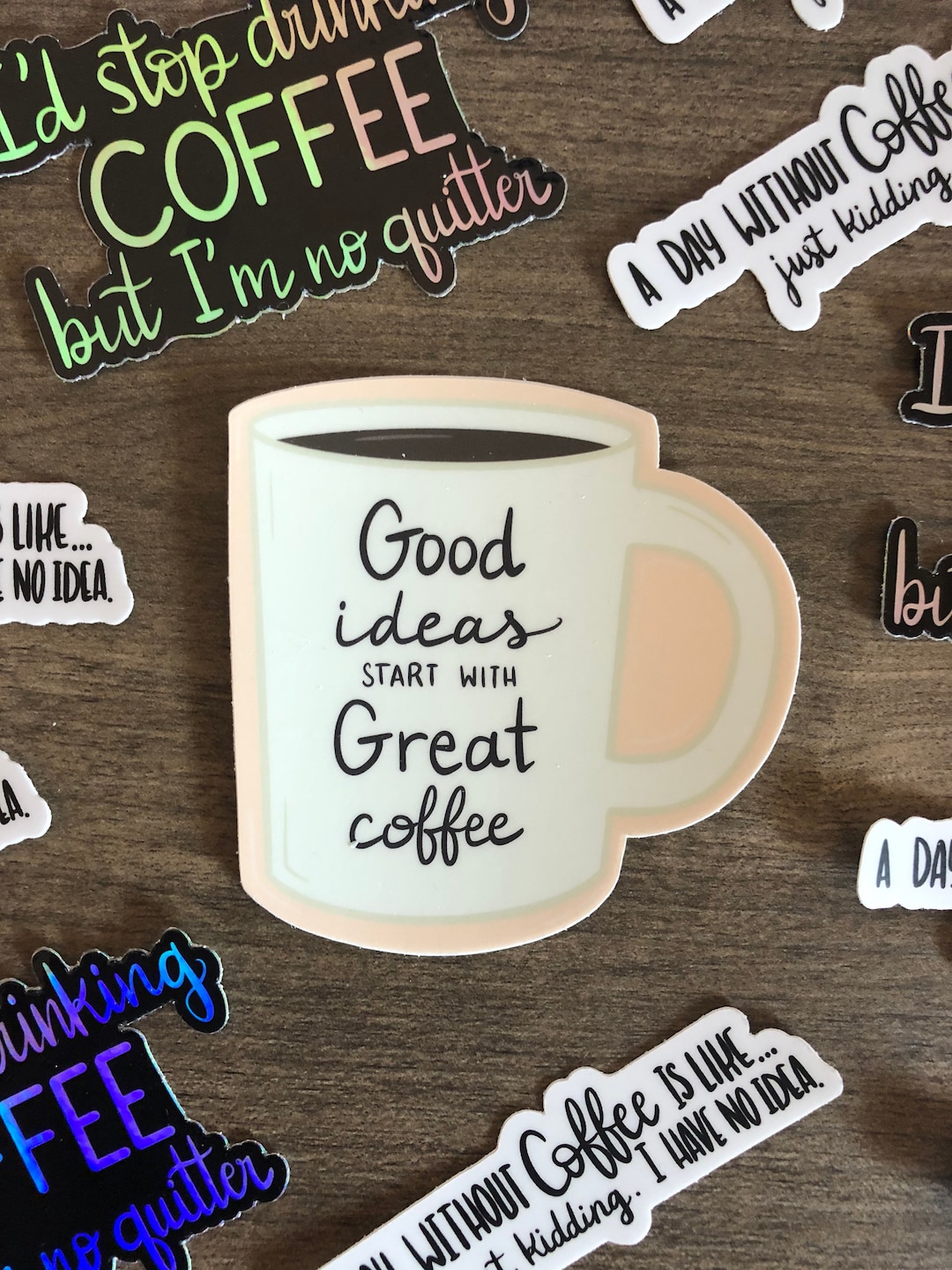 STICKER Good Ideas Start With Great Coffee Quote - Etsy