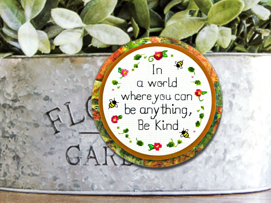 In a World Where You Can Be Anything Be Kind, Magnet, Inspirational ...